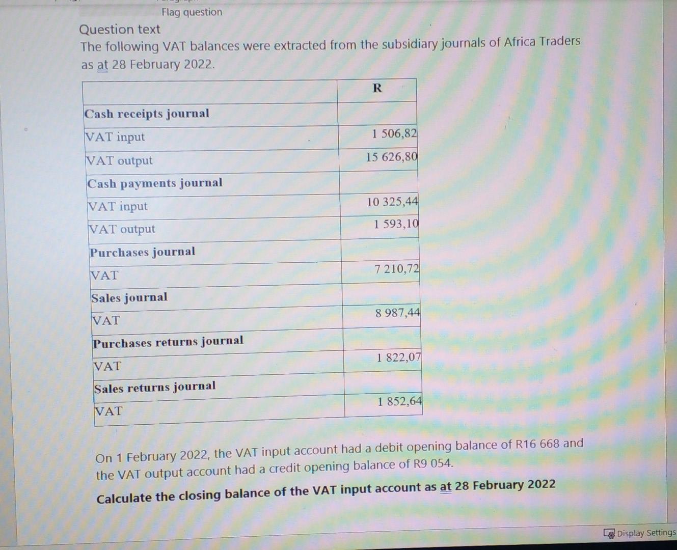Solved Flag question Question text The following VAT | Chegg.com