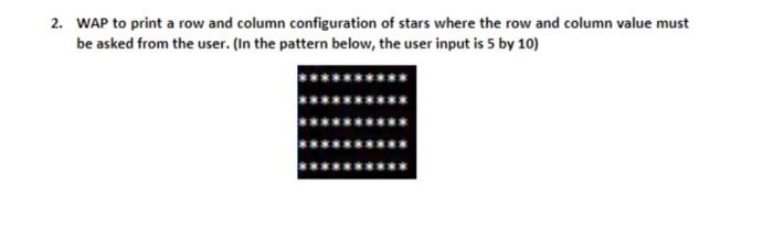 Solved 2. WAP to print a row and column configuration of | Chegg.com