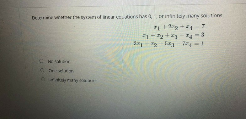 Solved Determine whether the system of linear equations has | Chegg.com