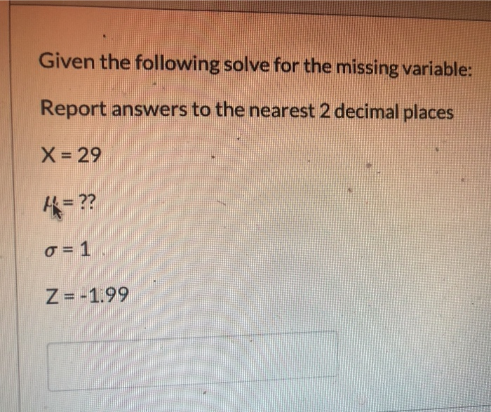 Solved given the following solve for the missing variable ( | Chegg.com