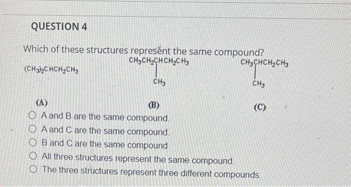 Solved Which of these structures represênt the same | Chegg.com