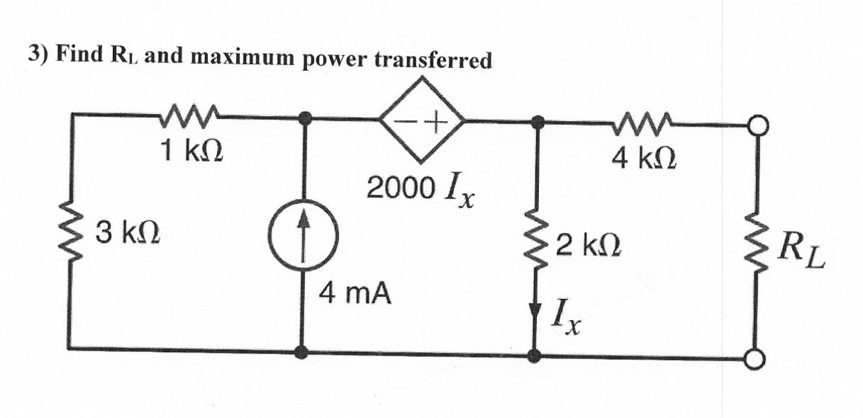 Solved 3) Find RL and maximum power transferred | Chegg.com