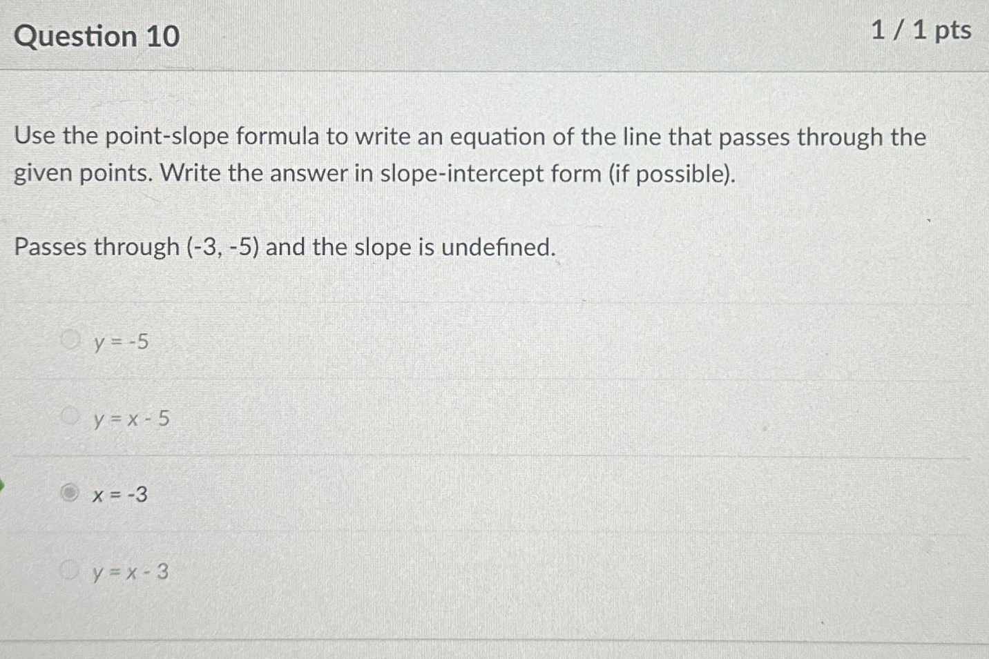 Solved Question 1011ptsUse the point-slope formula to write | Chegg.com