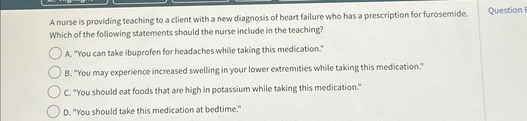 Solved A nurse is providing teaching to a client with a new | Chegg.com