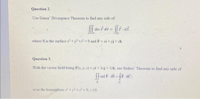Solved Use Gauss' Divergence Theorem to find any side of | Chegg.com