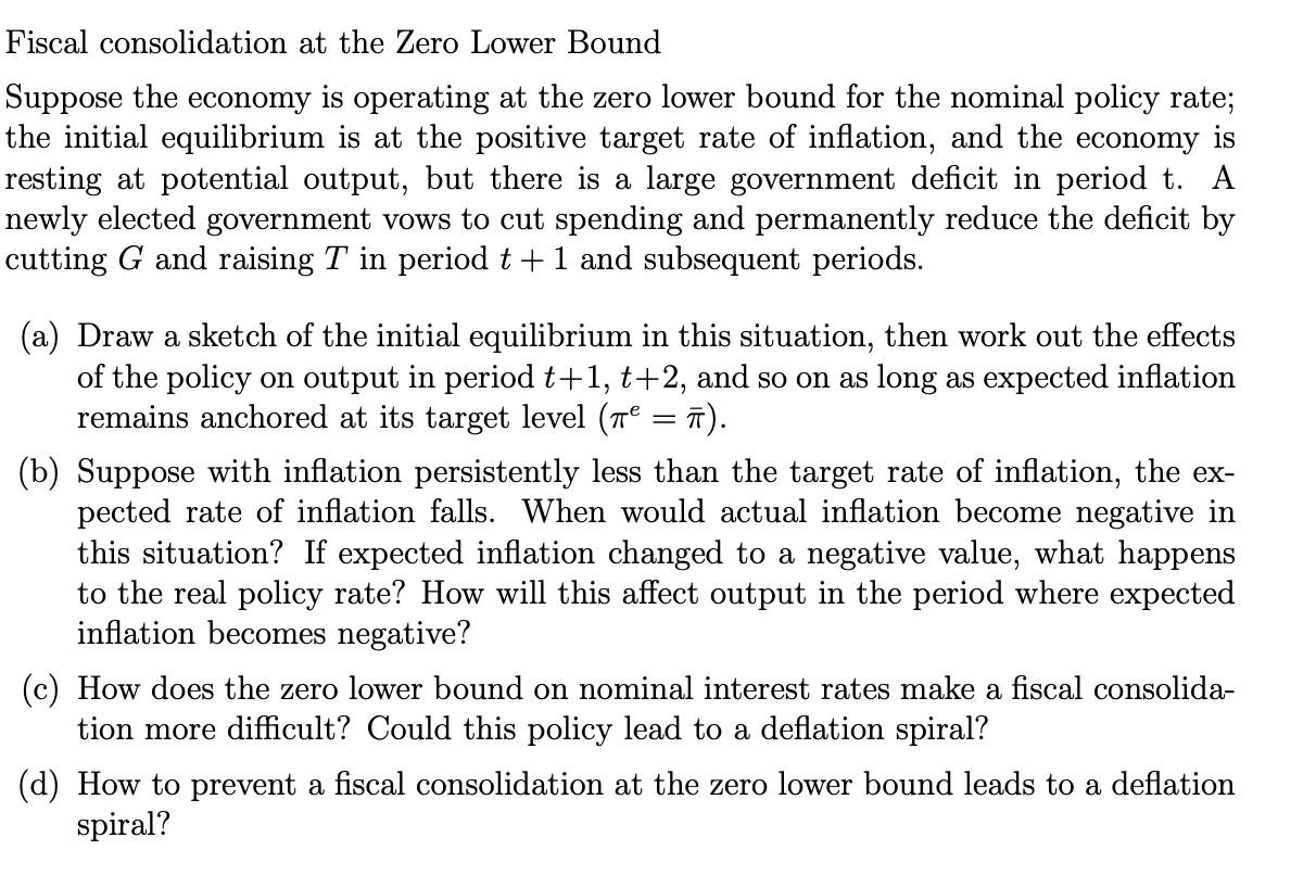 Solved Fiscal consolidation at the Zero Lower Bound Suppose | Chegg.com