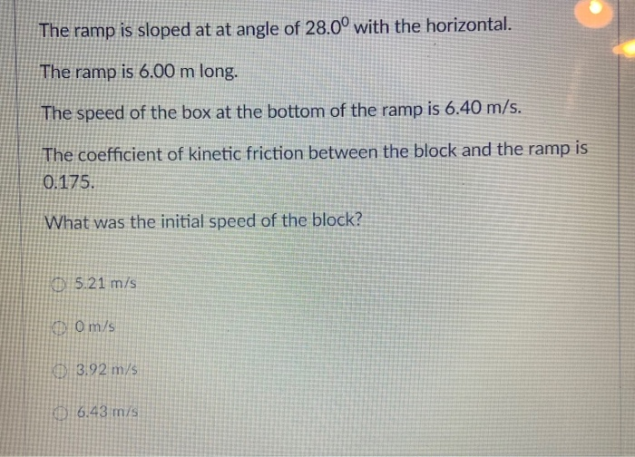 Solved The ramp is sloped at at angle of 28.0° with the | Chegg.com