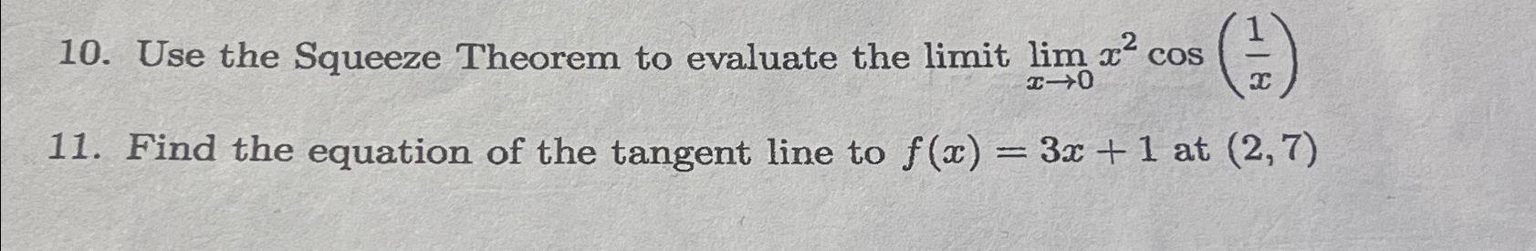 Solved Use the Squeeze Theorem to evaluate the limit | Chegg.com