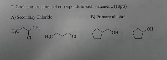 Solved 2. Circle the structure that corresponds to each | Chegg.com