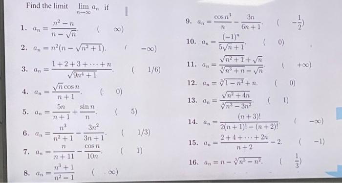 Solved Find the limit limn→∞an if 1. an=n−nn2−n. 9. | Chegg.com