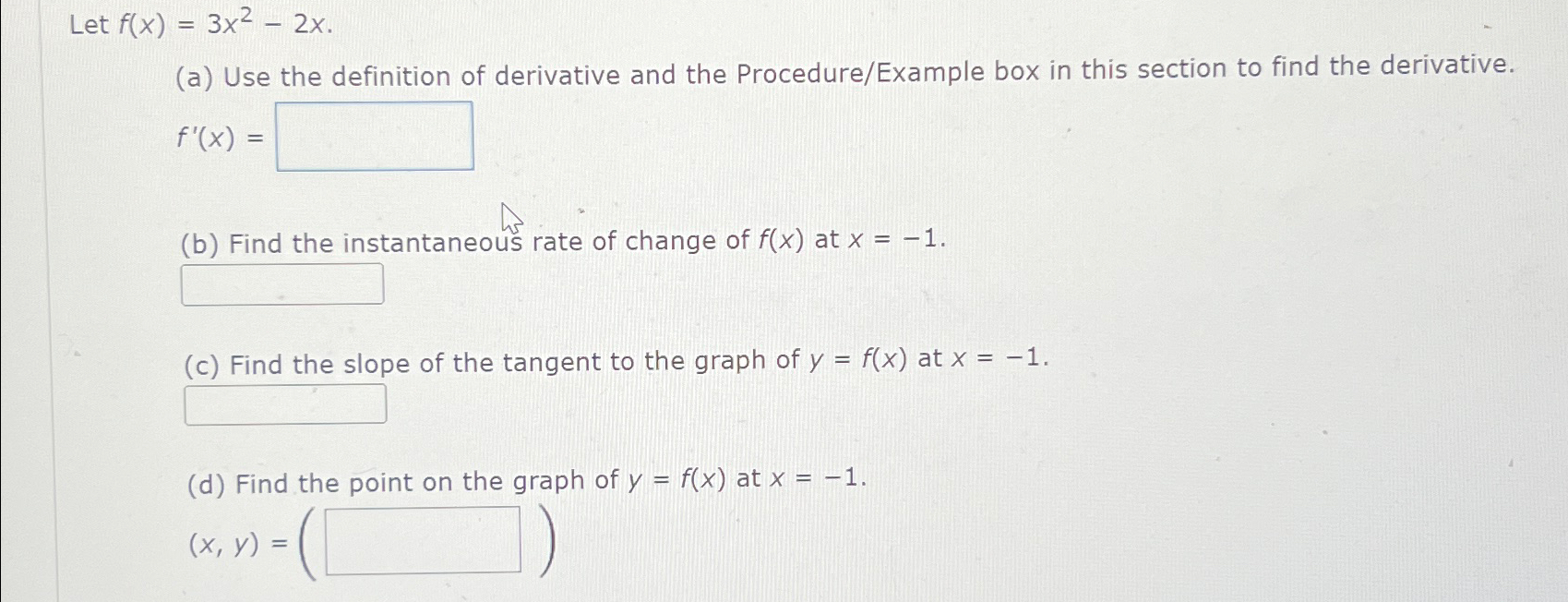 Solved Let f(x)=3x2-2x.(a) ﻿Use the definition of derivative | Chegg.com