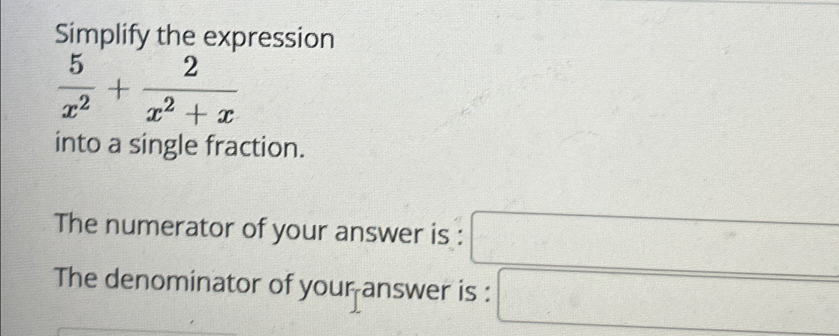 Solved Simplify the expression5x2+2x2+xinto a single | Chegg.com