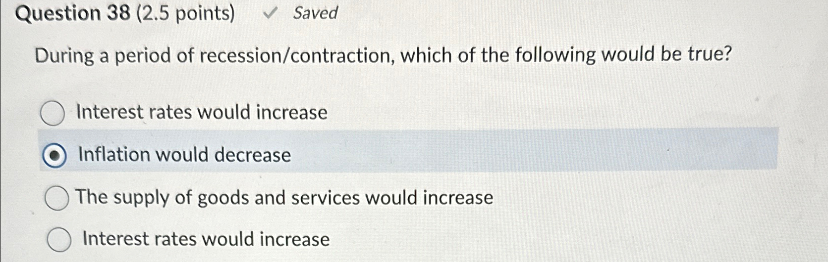 Solved During a period of recession/contraction, ﻿which of | Chegg.com