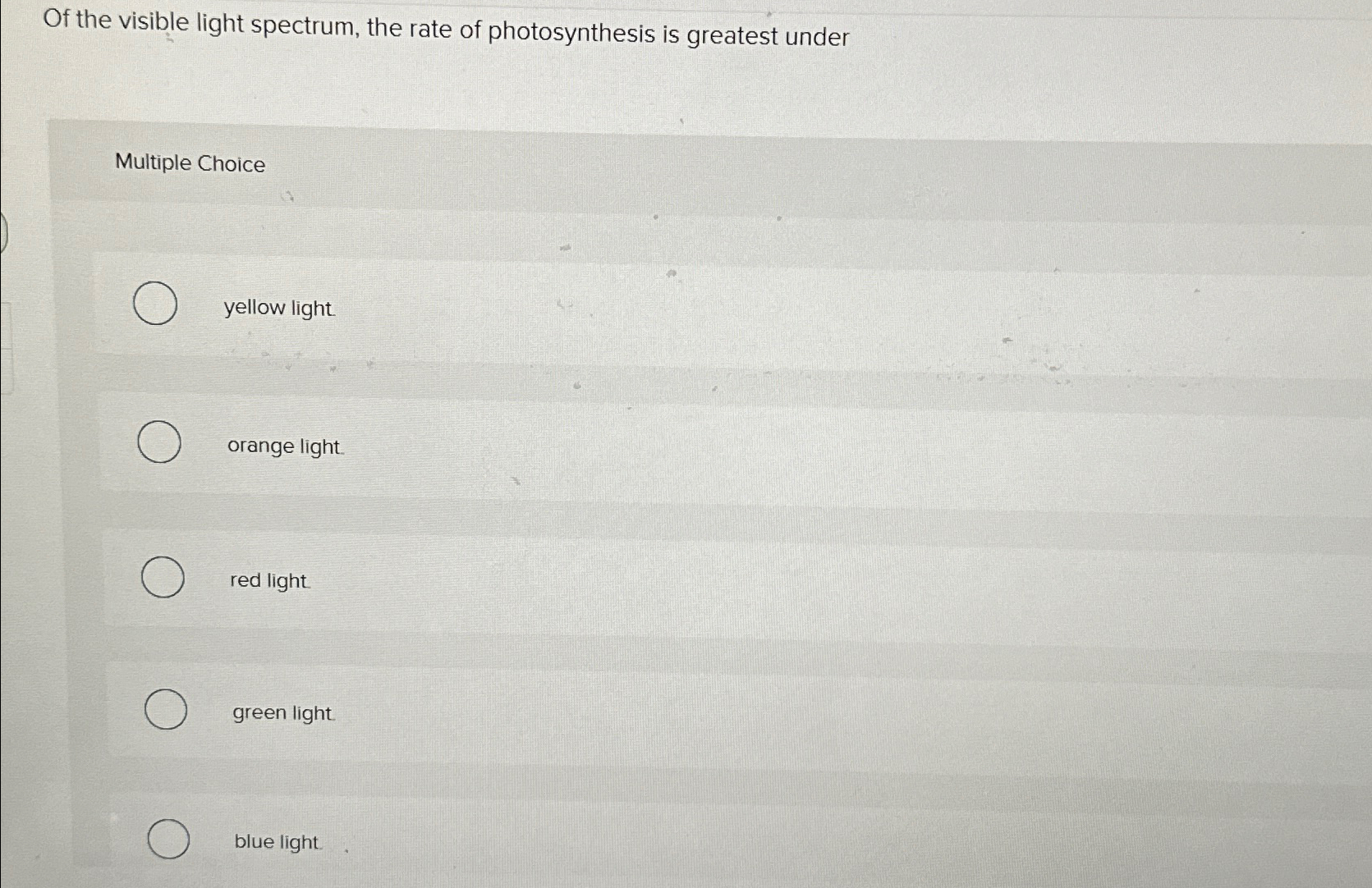 Solved Of the visible light spectrum, the rate of | Chegg.com