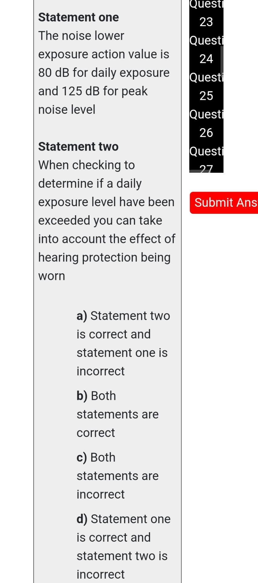 Solved Statement one The noise lower exposure action value | Chegg.com