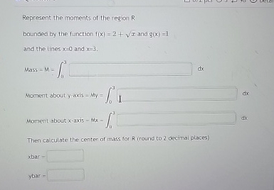 Solved Represent the moments of the region Rbounded by the | Chegg.com