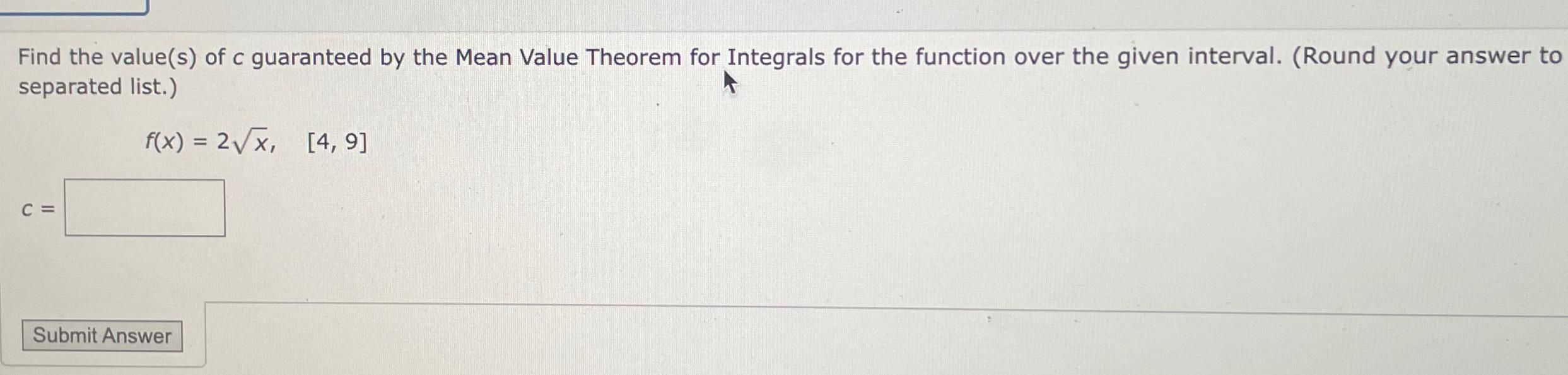 Solved Find the value(s) ﻿of c ﻿guaranteed by the Mean Value | Chegg.com