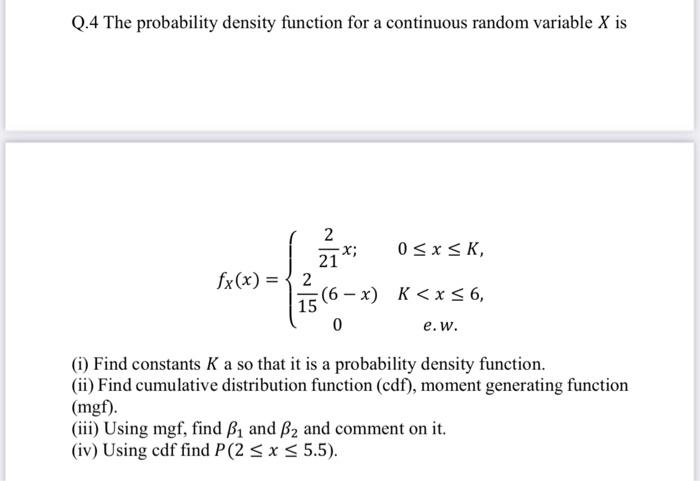 Solved Q.4 The probability density function for a continuous | Chegg.com