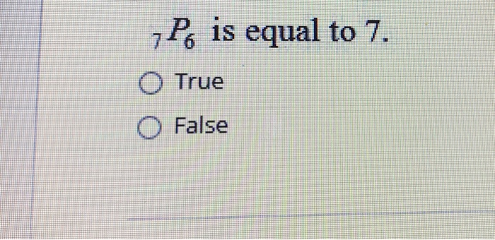 Solved Po is equal to 7. True O False | Chegg.com