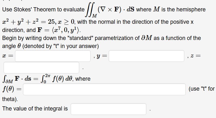 Solved Use Stokes' Theorem to ﻿evaluate ∬M(grad×F)*dS ﻿where | Chegg.com
