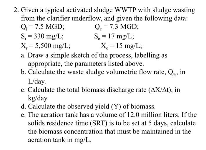 Solved 2. Given a typical activated sludge WWTP with sludge | Chegg.com