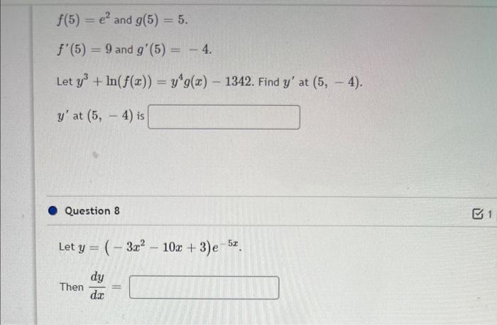 Solved f(5)=e2 and g(5)=5 f′(5)=9 and g′(5)=−4. Let | Chegg.com
