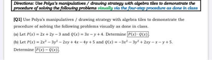 Solved Directions: Use Polya's manipulatives / drawing | Chegg.com
