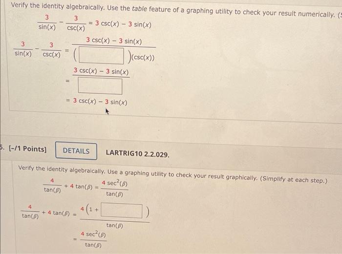 Solved Verify the identity algebraically. Use the table | Chegg.com