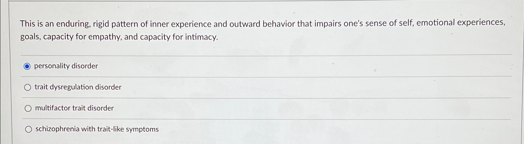 Solved This is an enduring, rigid pattern of inner | Chegg.com