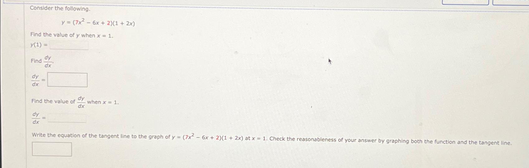 Solved Consider the following.y=(7x2-6x+2)(1+2x)Find the | Chegg.com