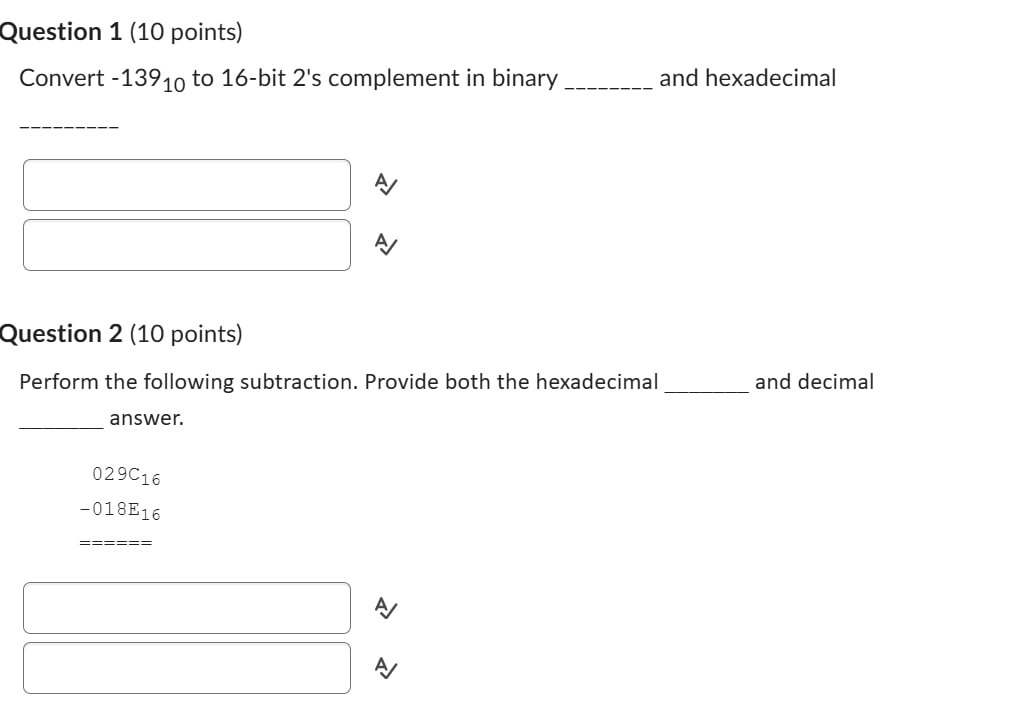 [Solved]: Question 1 (10 points) Convert - 139_(10) to 16 -b