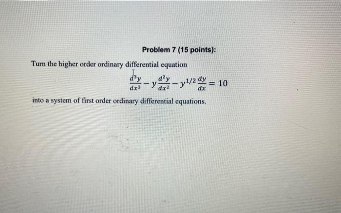 Solved Turn The Higher Order Ordinary Differential Equation