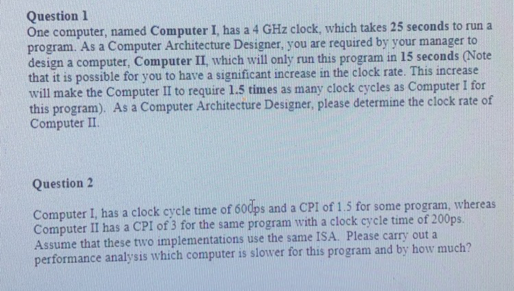 Solved Question 1One computer, named Computer I, has a 4GHz | Chegg.com
