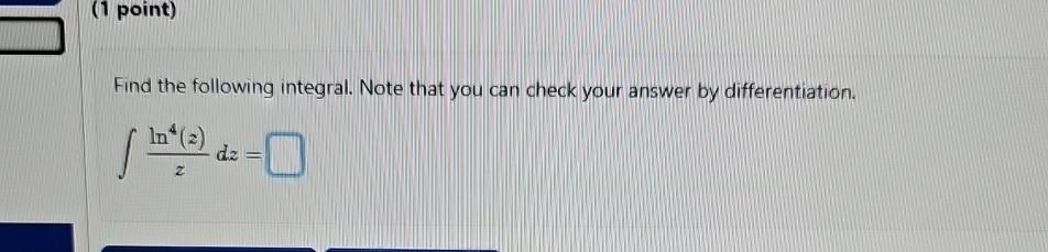 Solved (1 ﻿point)Find the following integral. Note that you | Chegg.com