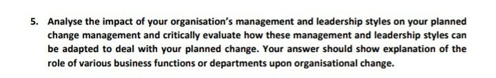 Analyse the impact of your organisation's management | Chegg.com