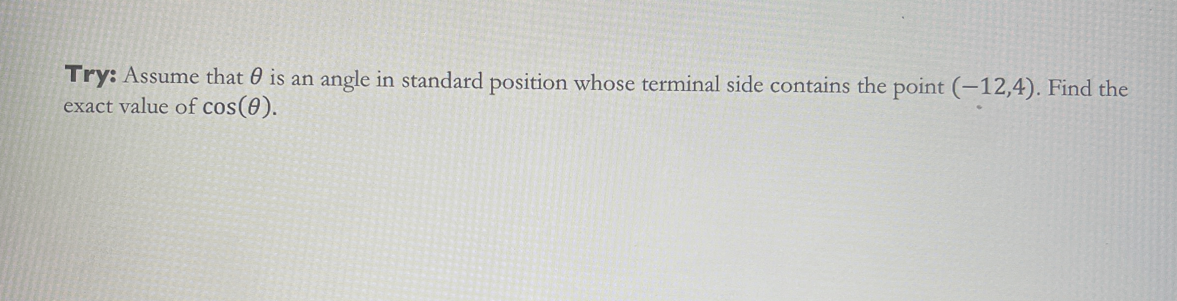 Solved Try: Assume that θ ﻿is an angle in standard position | Chegg.com