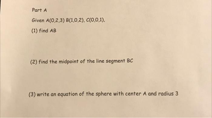 Solved (2) find the midpoint of the line segment BC (3) | Chegg.com