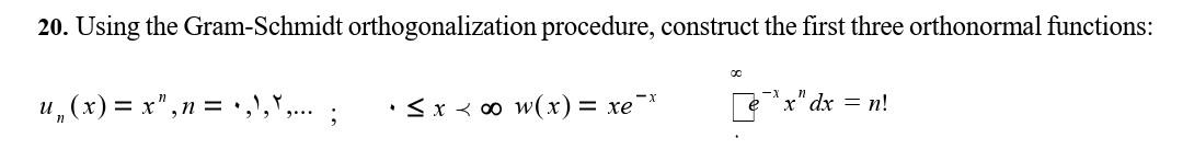 Solved 20. Using the Gram-Schmidt orthogonalization | Chegg.com