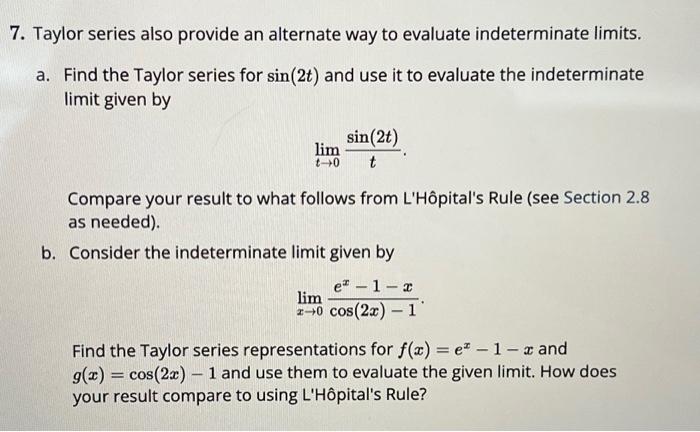 Solved Taylor series also provide an alternate way to | Chegg.com
