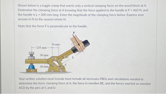 Solved Shown below is a toggle clamp that exerts only a | Chegg.com