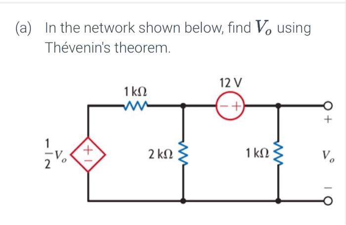 Solved (a) In the network shown below, find Vo using | Chegg.com