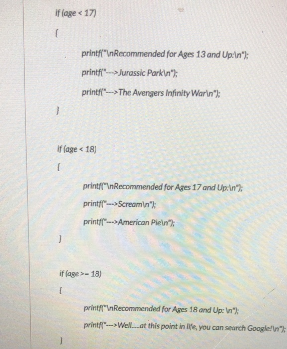 Solved Take the following program: printf("Welcome to Movie | Chegg.com