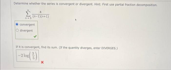 Solved Determine if the series is convergent or divergent. | Chegg.com