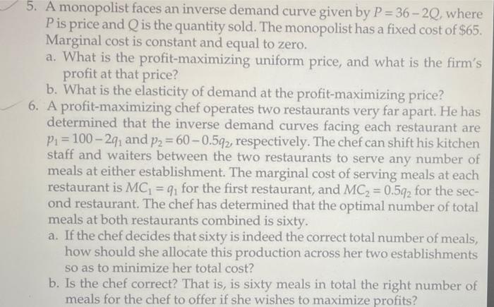 Solved 5. A monopolist faces an inverse demand curve given | Chegg.com