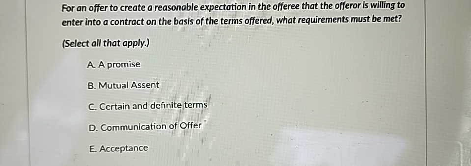 Solved For an offer to create a reasonable expectation in | Chegg.com