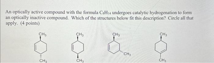 Solved An optically active compound with the formula C8H14 | Chegg.com
