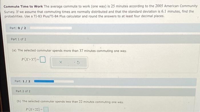 Solved Commute Time to Work The average commute to work (one | Chegg.com
