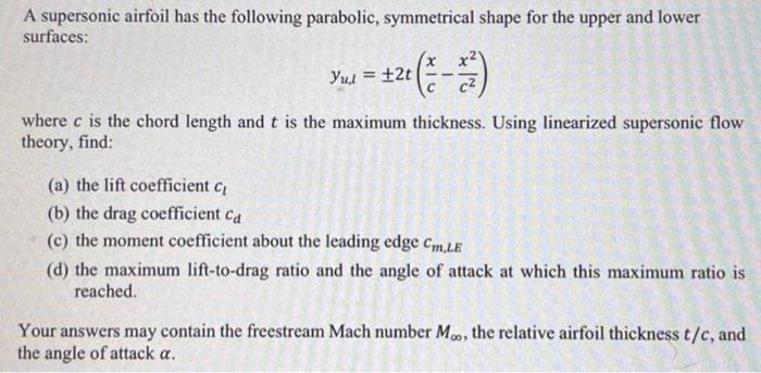 Solved A supersonic airfoil has the following parabolic, | Chegg.com