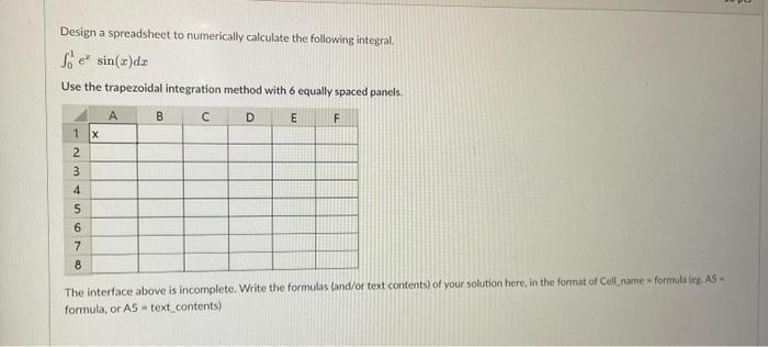 Solved Design a spreadsheet to numerically calculate the | Chegg.com