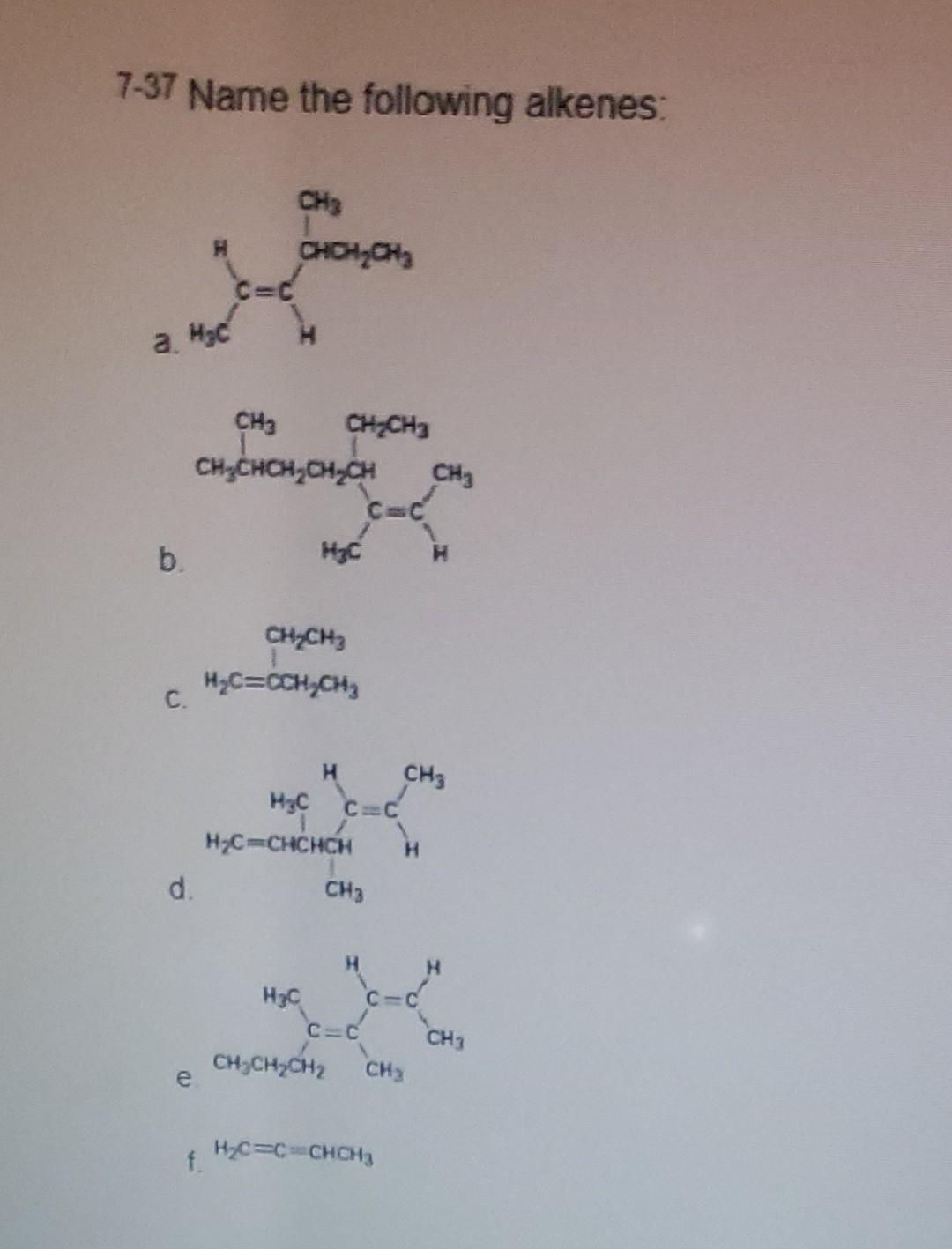 Solved 7−37 Name the following alkenes: b. C. | Chegg.com